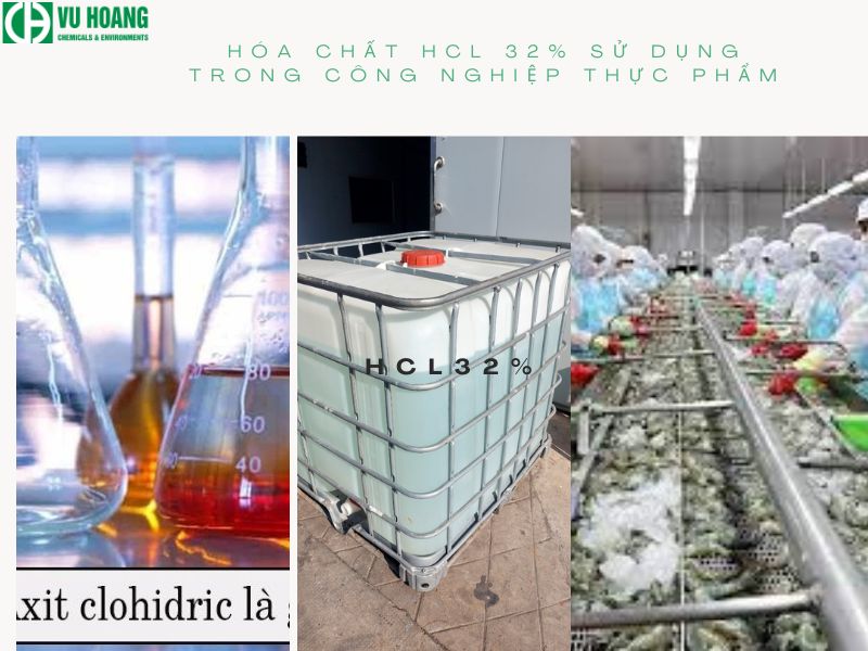 Hóa chất HCl 32% sử dụng trong công nghiệp thực phẩm – Công ty TNHH Công nghệ Hóa chất và Môi ...