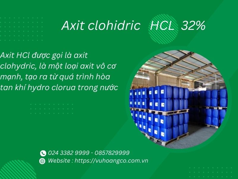 Bán Axit HCl 32% - Axit Clohiđric 30kg/can – Công ty TNHH Công nghệ Hóa chất và Môi trường Vũ Hoàng