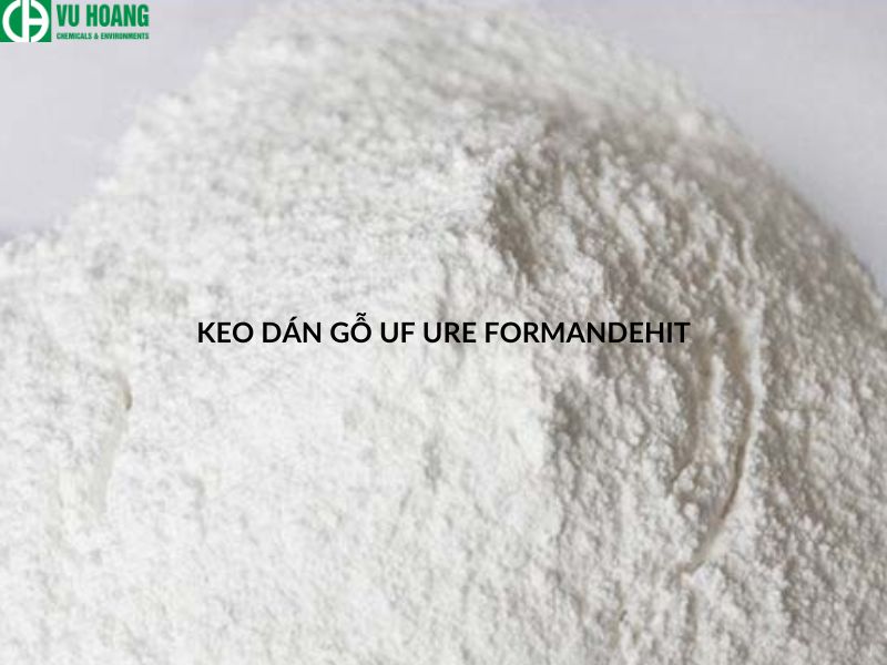 Keo dán gỗ UF ure formandehit. Nơi cung cấp uy tín chất lượng – Công ty ...