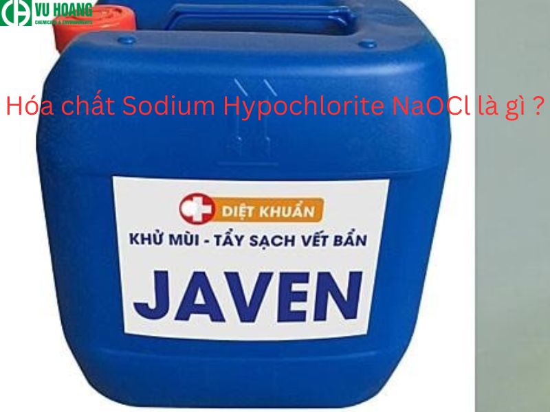 Hóa chất Sodium Hypochlorite NaOCl là gì ? – Công ty TNHH Công nghệ Hóa ...