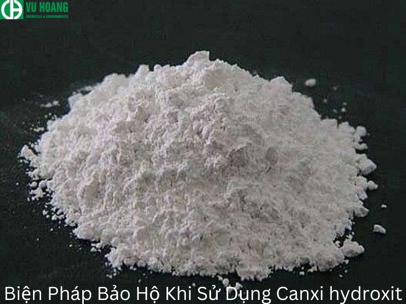 Biện pháp bảo hộ khi sử dụng canxi hydroxit – Công ty TNHH Công nghệ ...