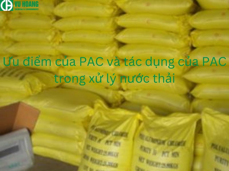Ưu điểm của PAC và tác dụng của PAC trong xử lý nước thải – Công ty ...