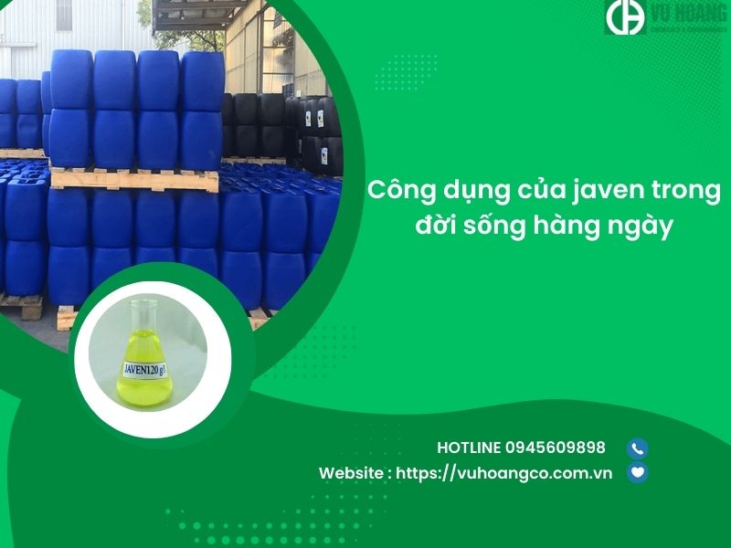 Công dụng của javen trong đời sống hàng ngày – Công ty TNHH Công nghệ ...