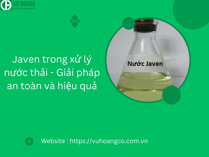 Javen trong xử lý nước thải - Giải pháp an toàn và hiệu quả – Công ty ...