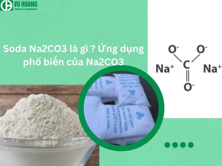 Soda Na2CO3 là gì ? Ứng dụng phổ biến của Na2CO3 – Công ty TNHH Công ...