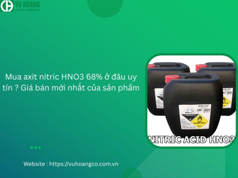 Mua axit nitric HNO3 68% ở đâu uy tín ? Giá bán mới nhất của sản phẩm ...