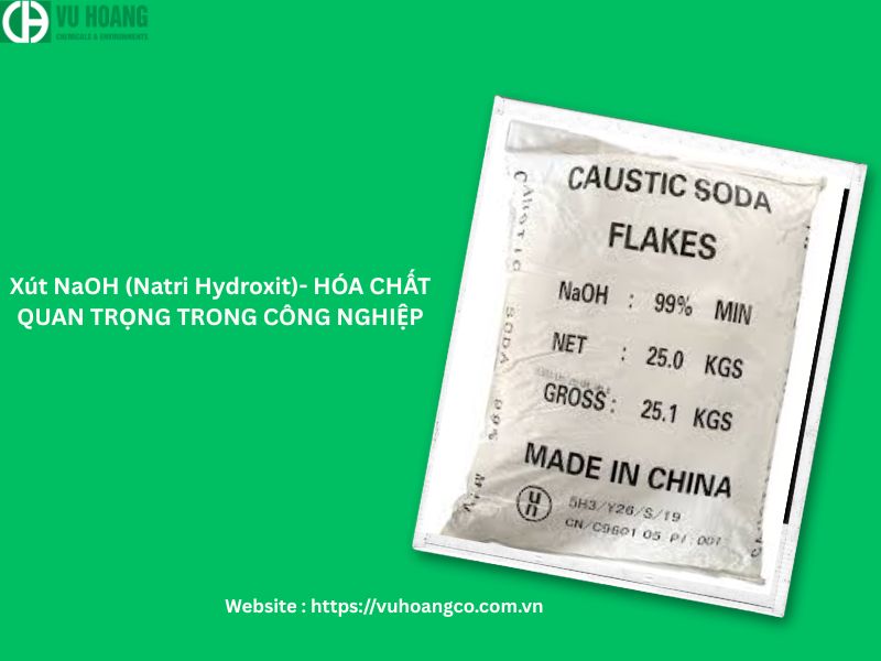 Xút NaOH (Natri Hydroxit)- HÓA CHẤT QUAN TRỌNG TRONG CÔNG NGHIỆP – Công ...