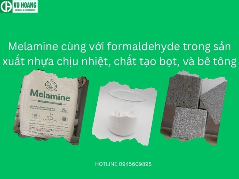 Melamine cùng với formaldehyde trong sản xuất nhựa chịu nhiệt, chất tạo ...